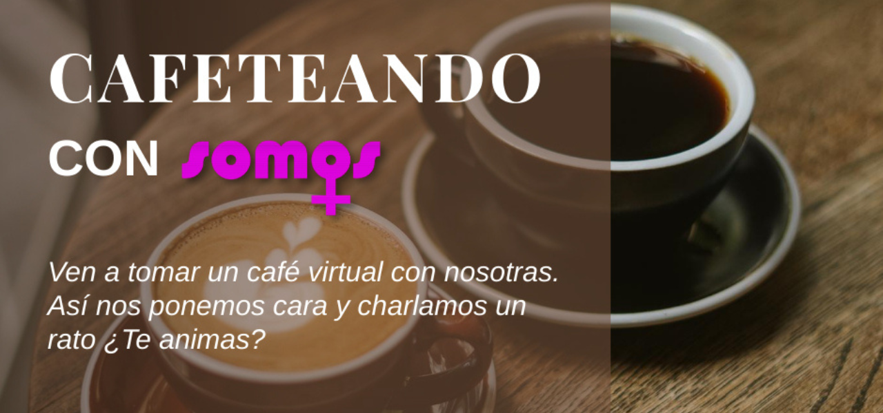 Café virtual con Somos Más (noviembre) – Asociación Somos Más